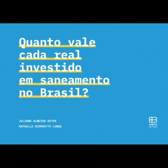 Quanto vale cada real investido em saneamento no Brasil? - ABCD Real